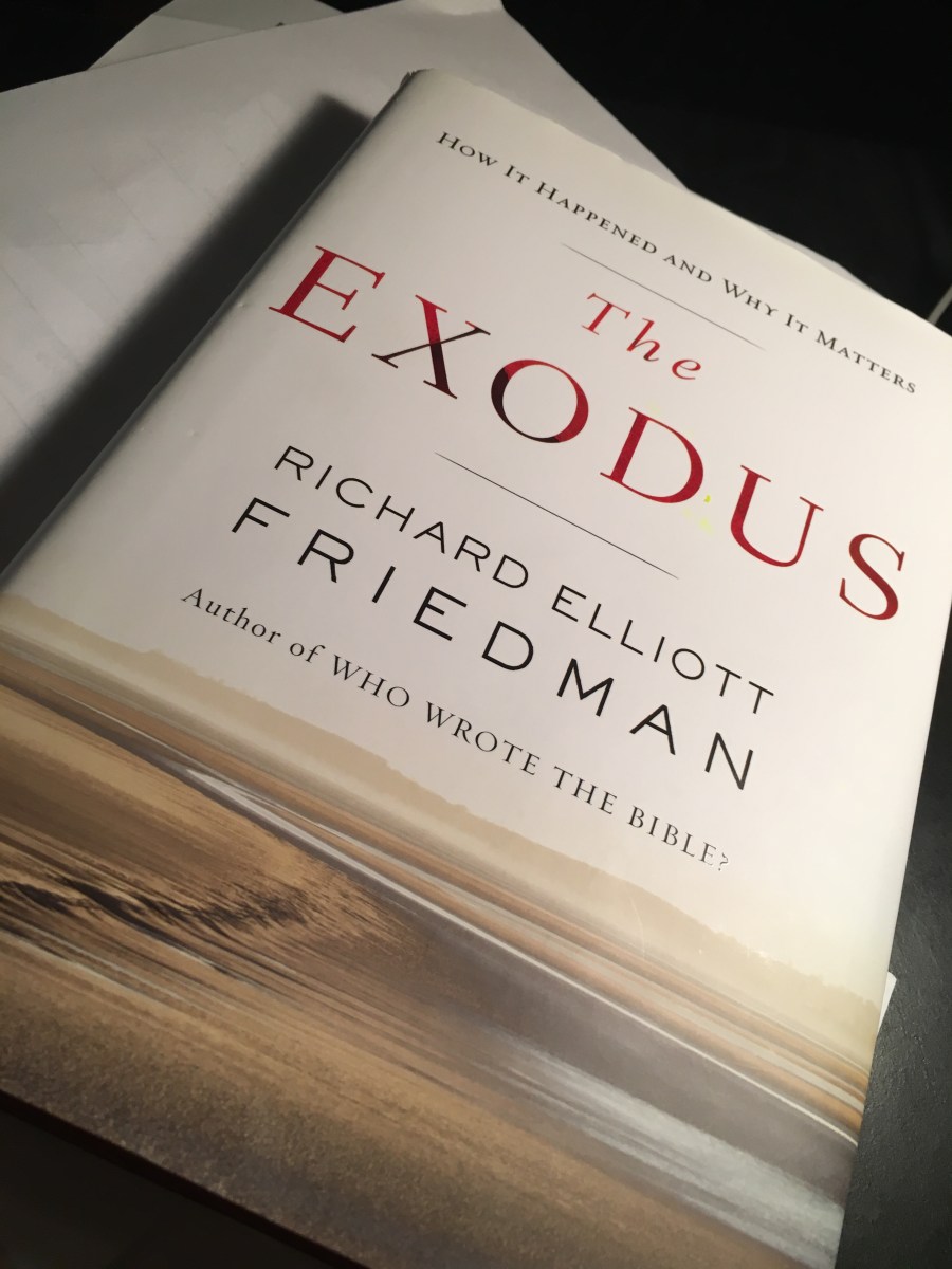 Richard Elliot Friedman on the Exodus – The Amateur Exegete
